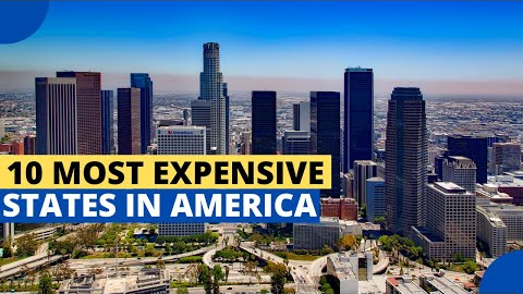 10 Most Expensive States in America