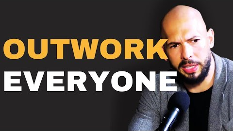 OUTWORK EVERYONE | Andrew Tate Motivational Speech